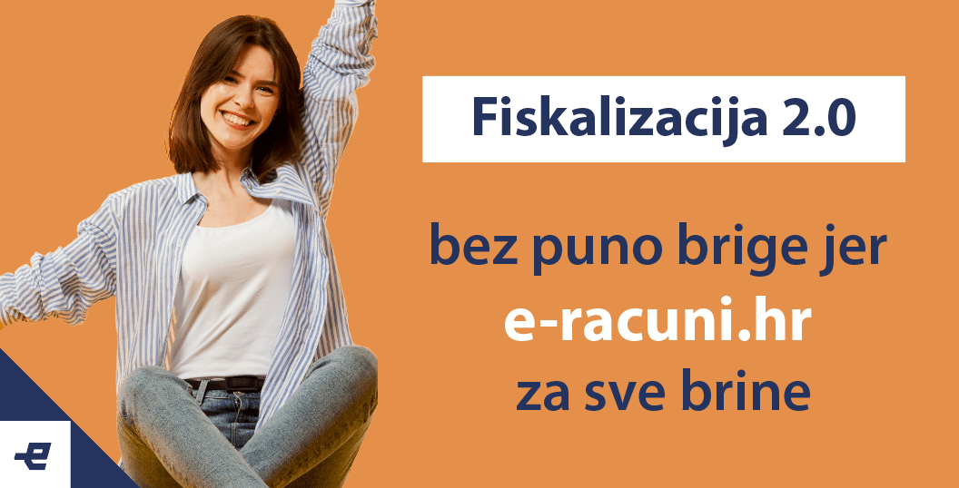 Spremni na Fiskalizaciju 2.0 uz e-racuni.hr – Fakturiranje i vođenje ...